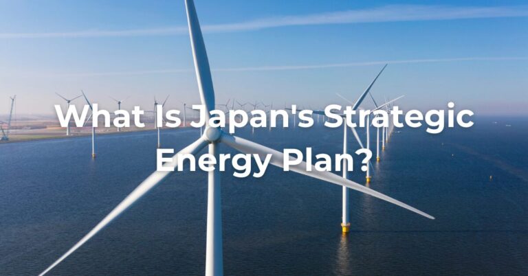 Japan Strategic Energy Plan｜Policy Overview And Offshore Wind ...